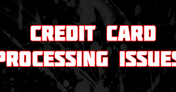 2025-03-24 Credit Card Processing Issues